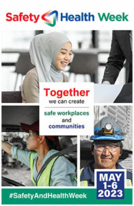 NAOSH Week and Strengthening Workplace Safety | May 1-6 | sostech.ca